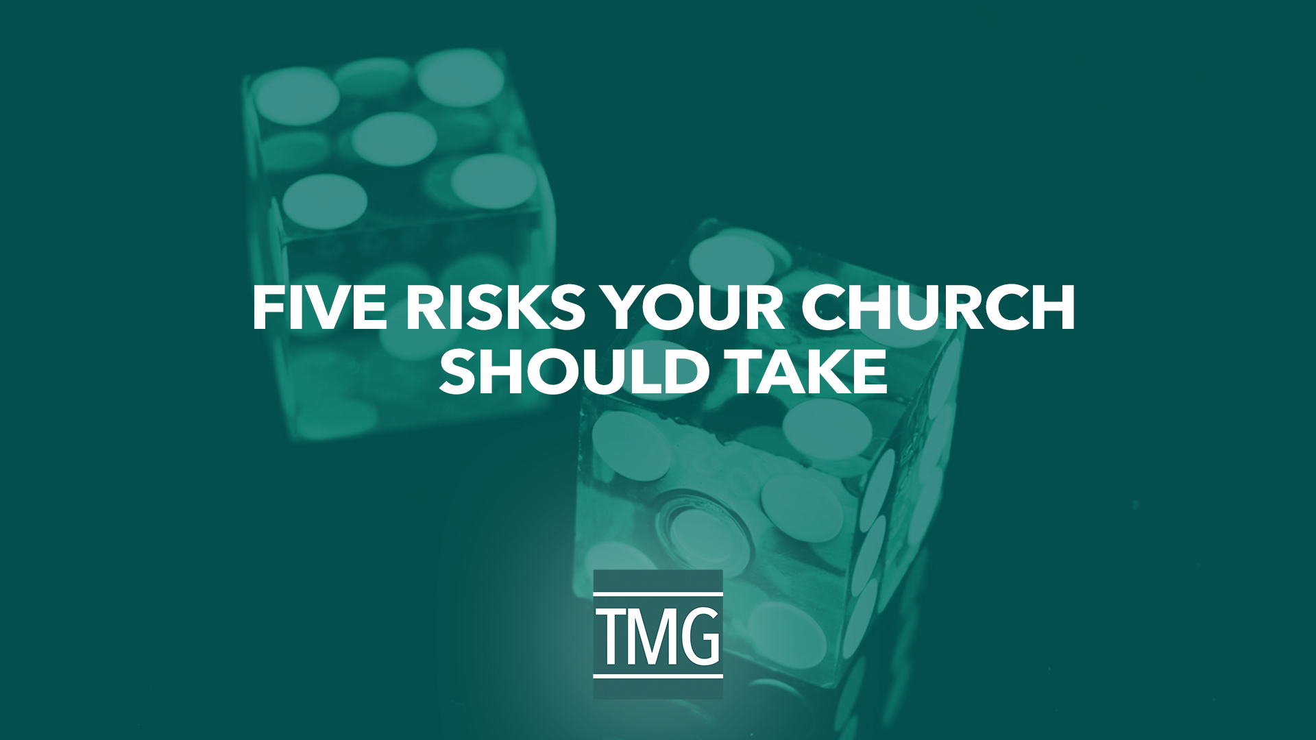 5 Risks Your Church Should Take | TMG Member Portal