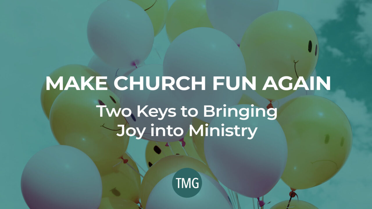 Make Church Fun Again | TMG Member Portal